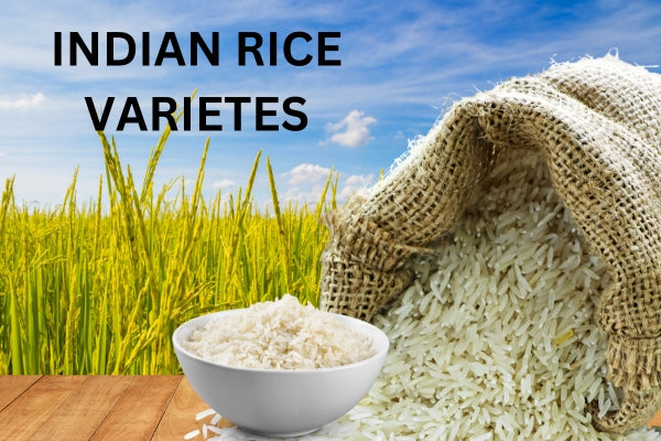 Exploring the Rich Diversity of Indian Rice Varieties – Budget Mart